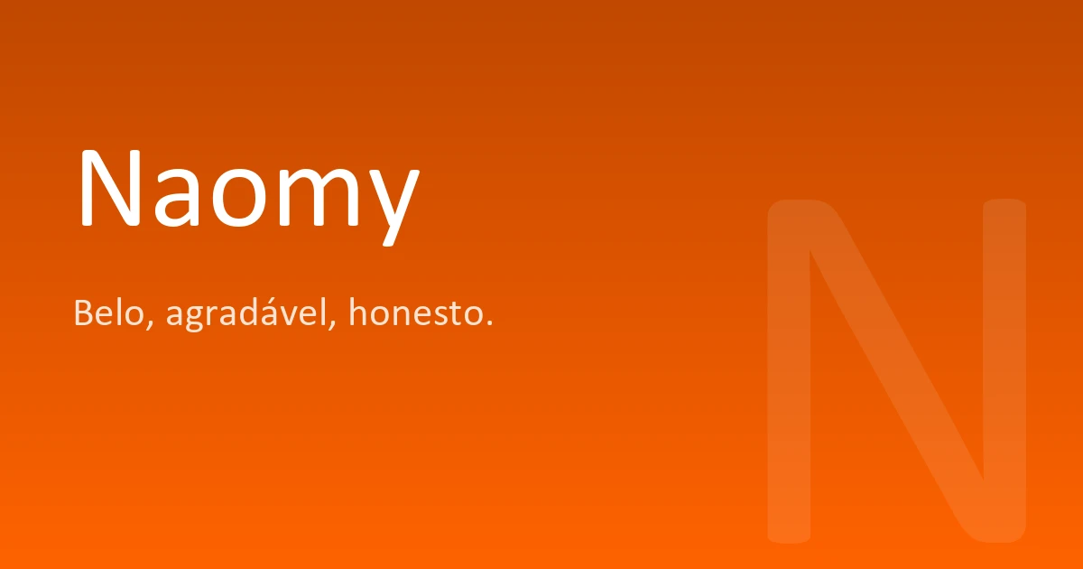 Naomy | Significado, origem e curiosidades do nome